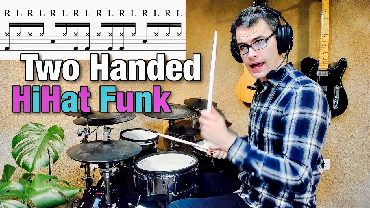 Two Handed HiHat Funk - Drumdex