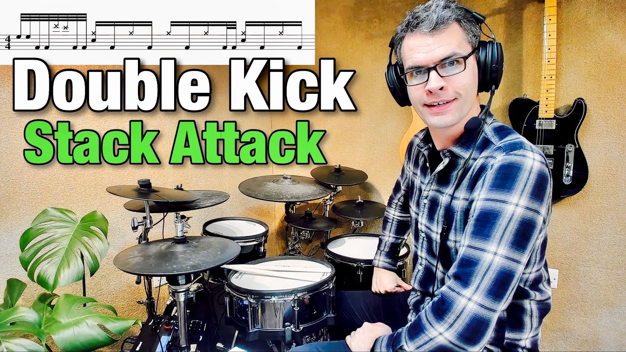 Double Kick Stack Attack - Drumdex