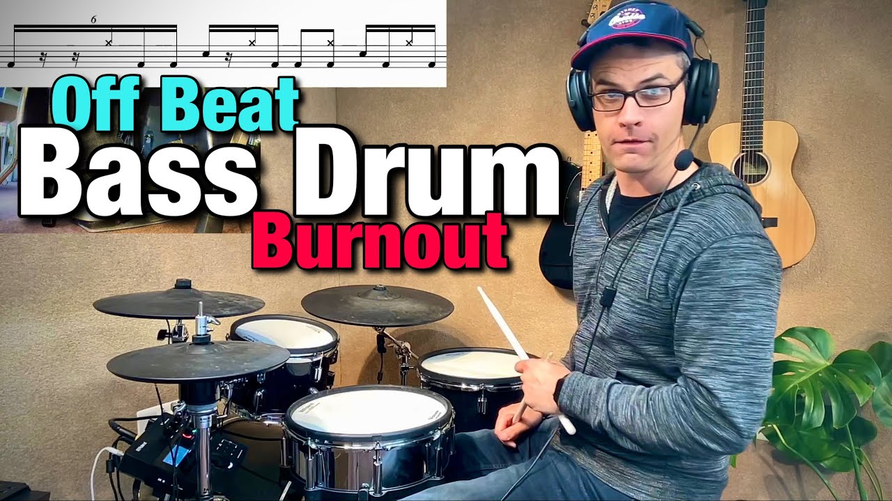 Off Beat Bass Drum Burnout - Drumdex
