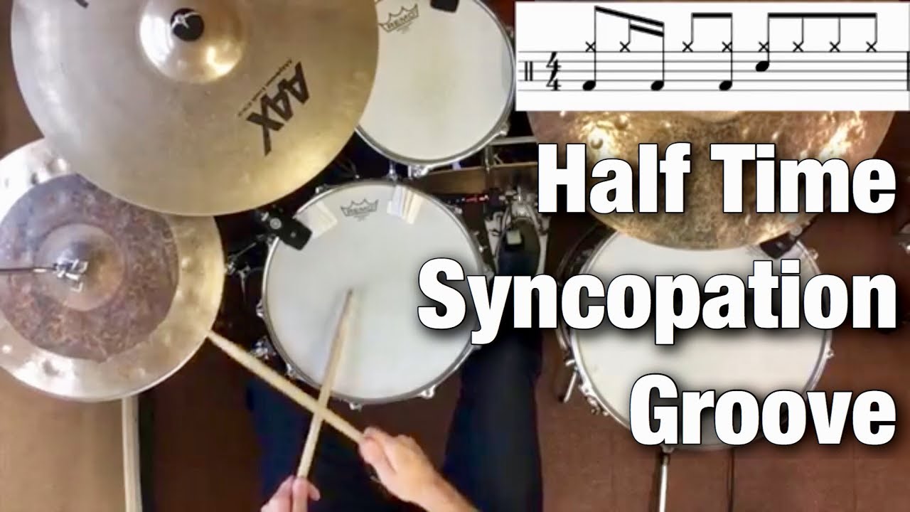 Half Time Syncopation Groove - Drumdex