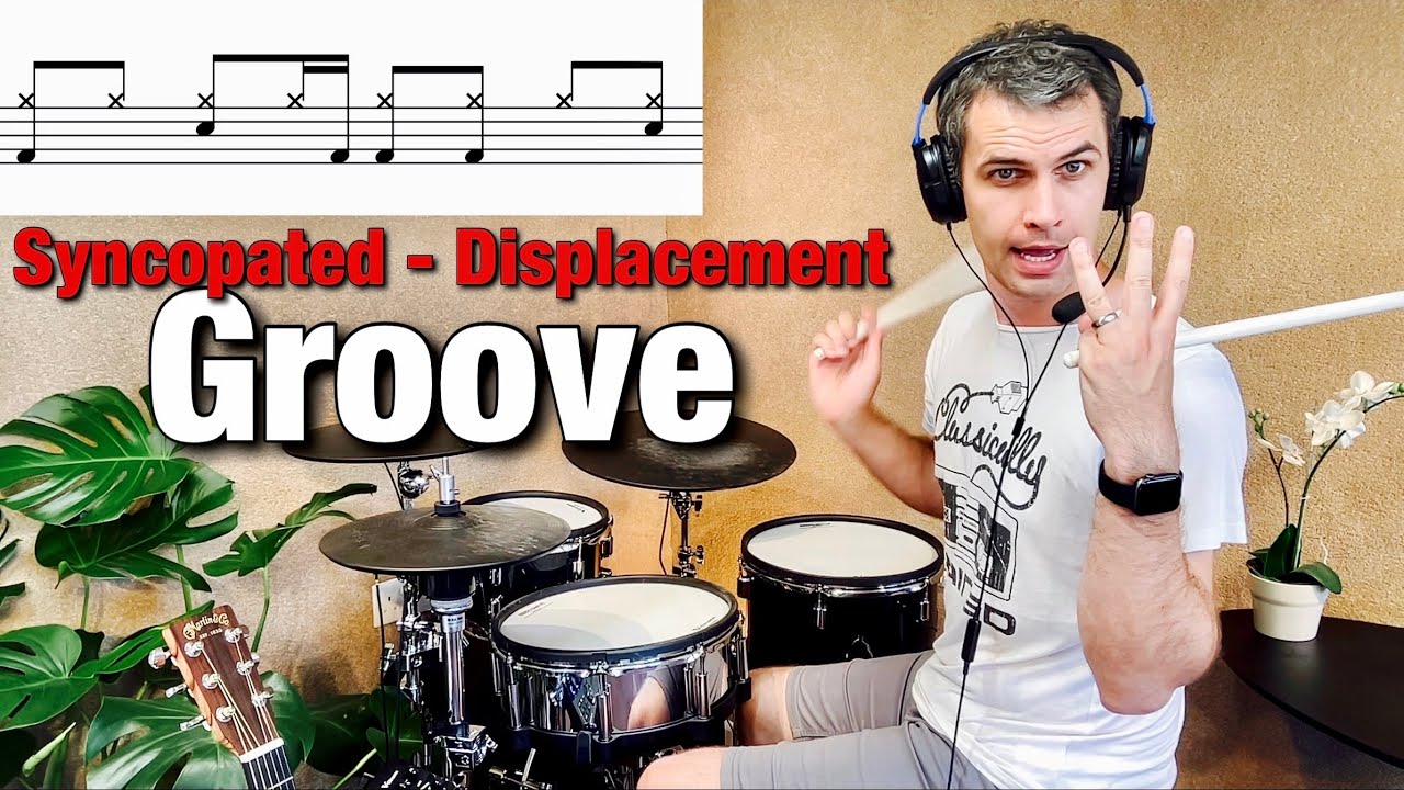 Syncopated Displacement Groove - Drumdex